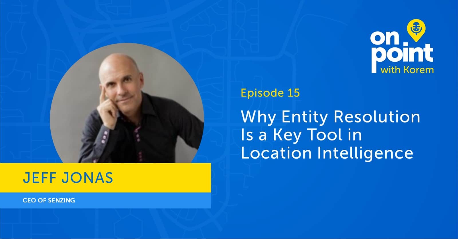 Why Entity Resolution Is a Key Tool in Location Intelligence | Korem