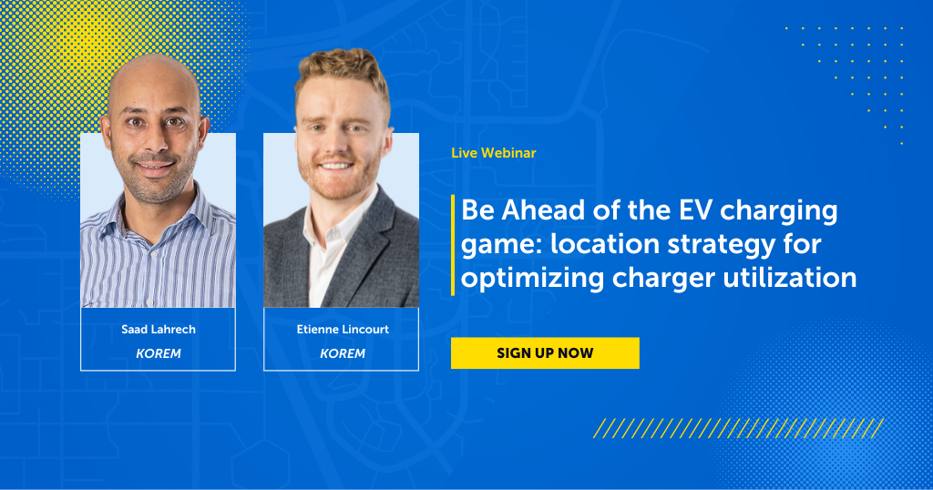 EV Charging: Location Strategy for Optimizing Charger Location | Webinar | Korem